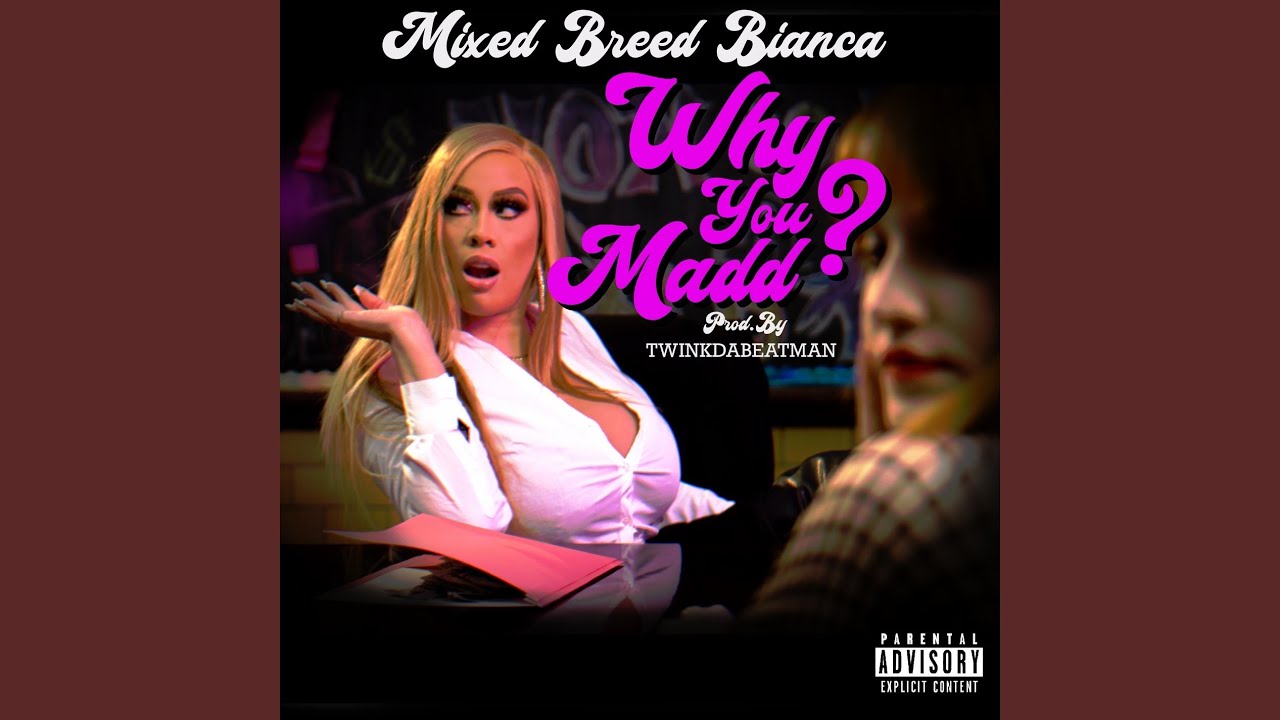 Why You Madd - YouTube Music