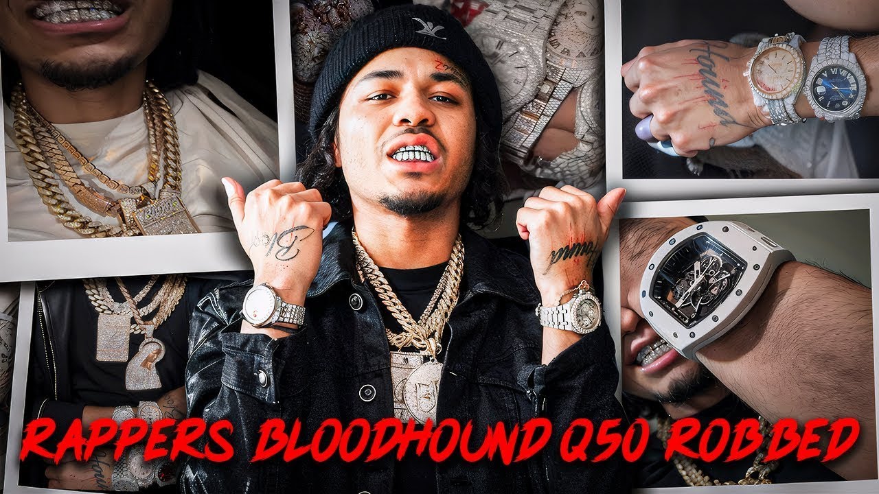 All The Rappers Bloodhound Q50 Robbed - YouTube