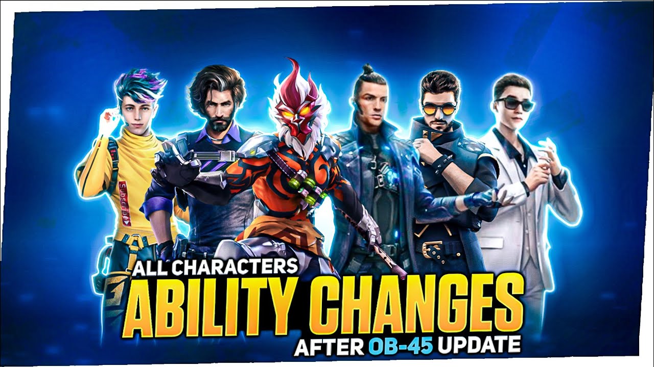 ALL CHARACTERS ABILITY CHANGE AFTER OB-45 UPDATE || FREE FIRE OB-45 ...