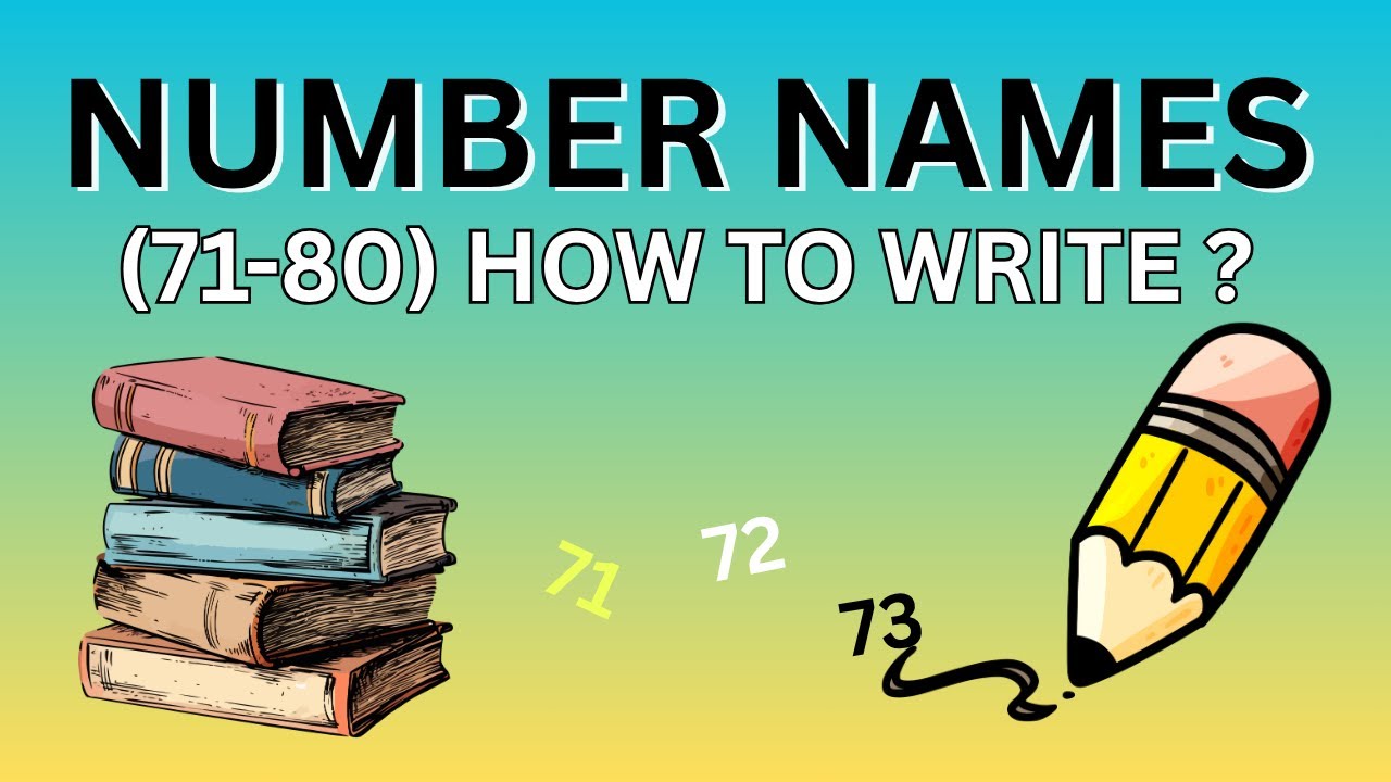 NUMBER NAMES (71-80) | How to write in words (71-80) | Number names in ...
