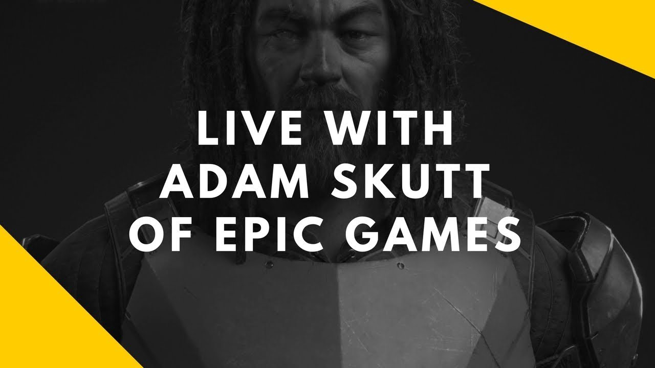 LIVE with Adam Skutt of Epic Games - YouTube