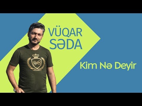 Vüqar Səda Ft Okuş Tənha -  Kim Nə Deyir