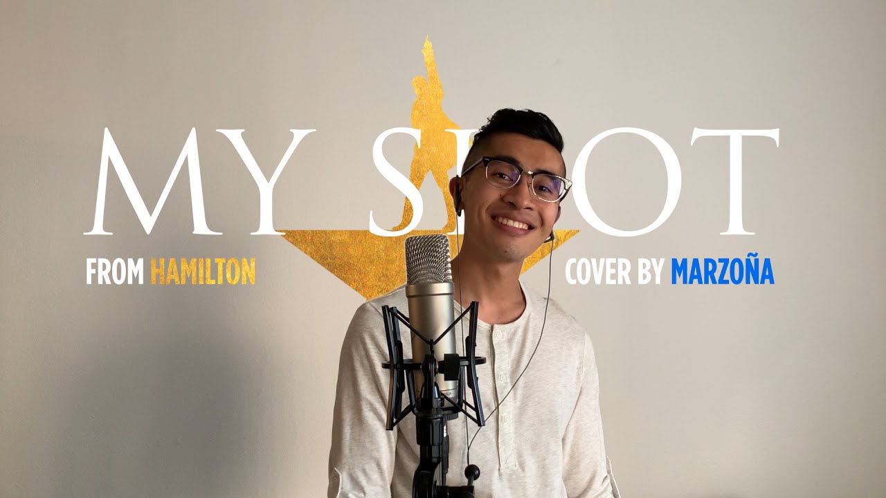 “My Shot” (Hamilton Cover) by MARZOÑA - YouTube