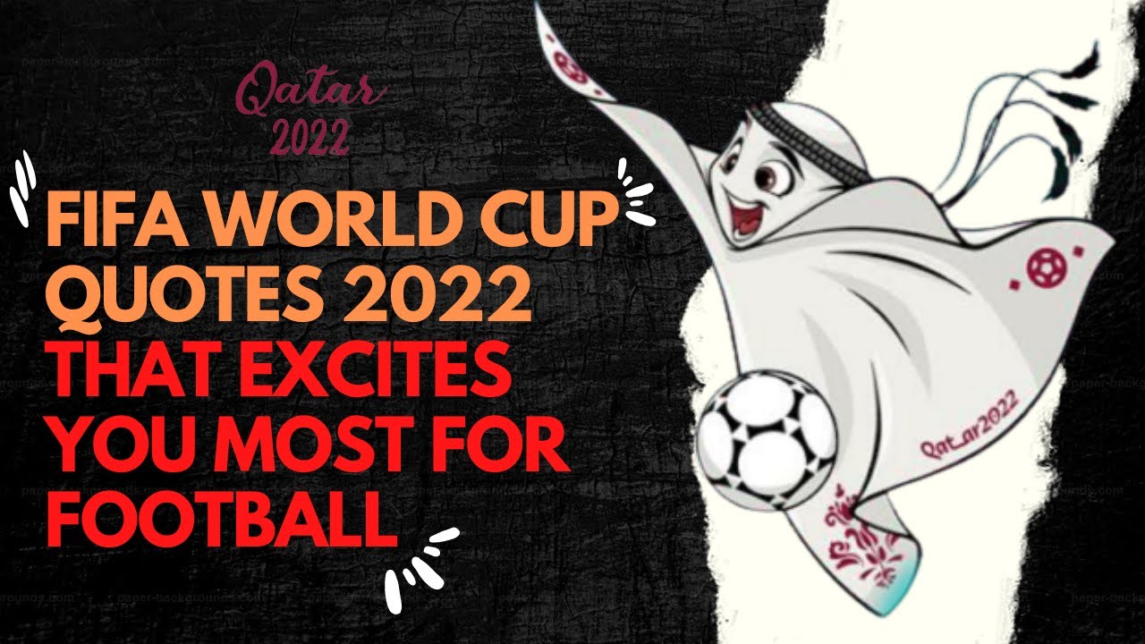 FIFA World Cup Quotes| The most encouraging words| inspirational source ...