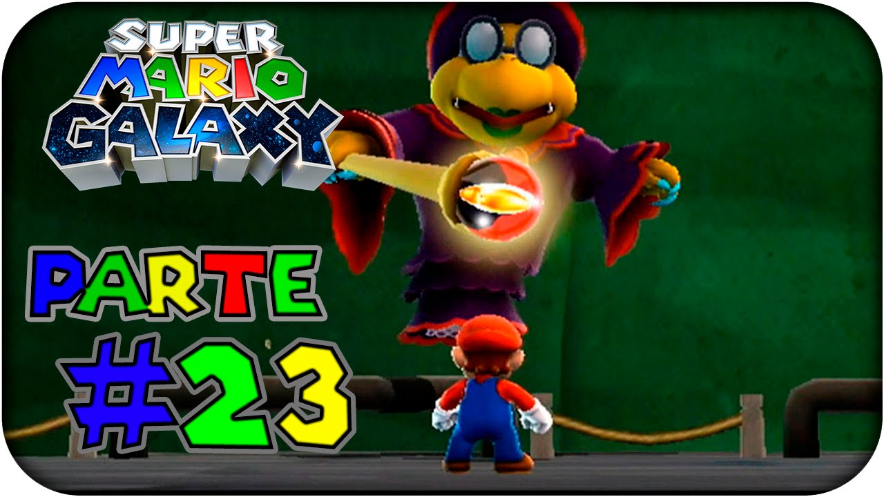 Super Mario Galaxy - Parte #23 - El Regreso De Kamella! - YouTube