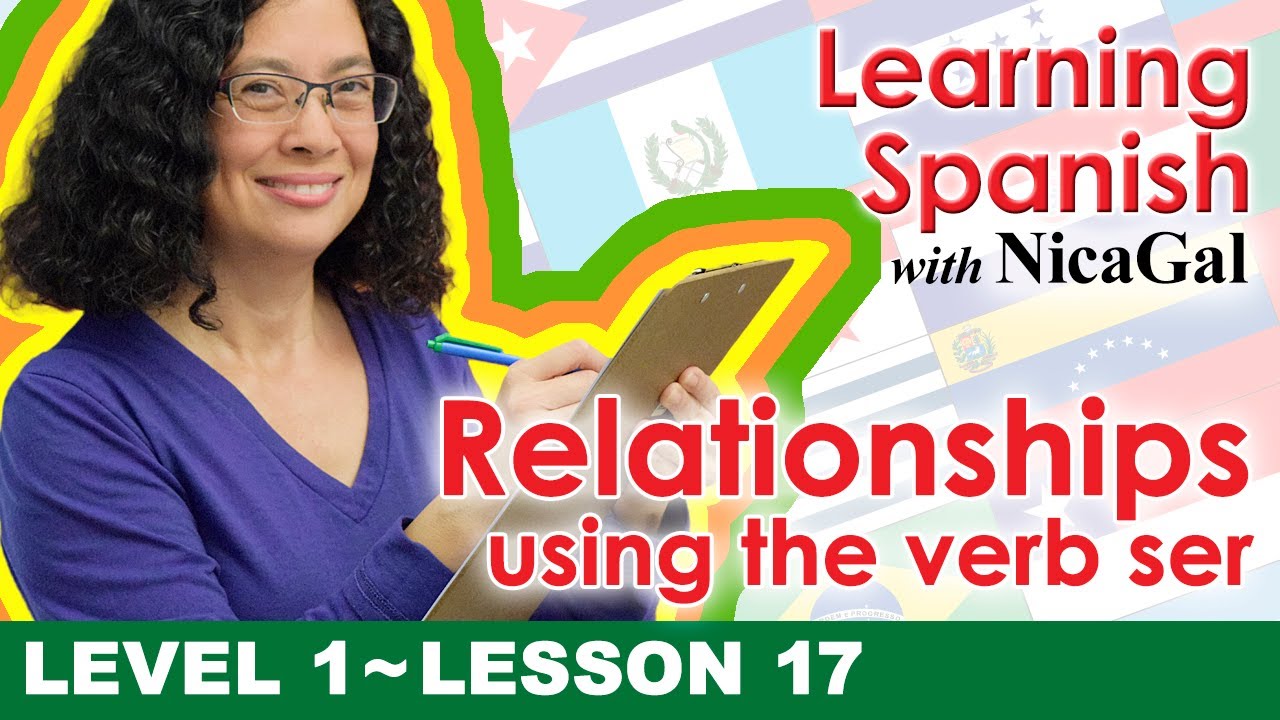 Describing Relationships Using the Verb Ser - Lesson 17 - YouTube