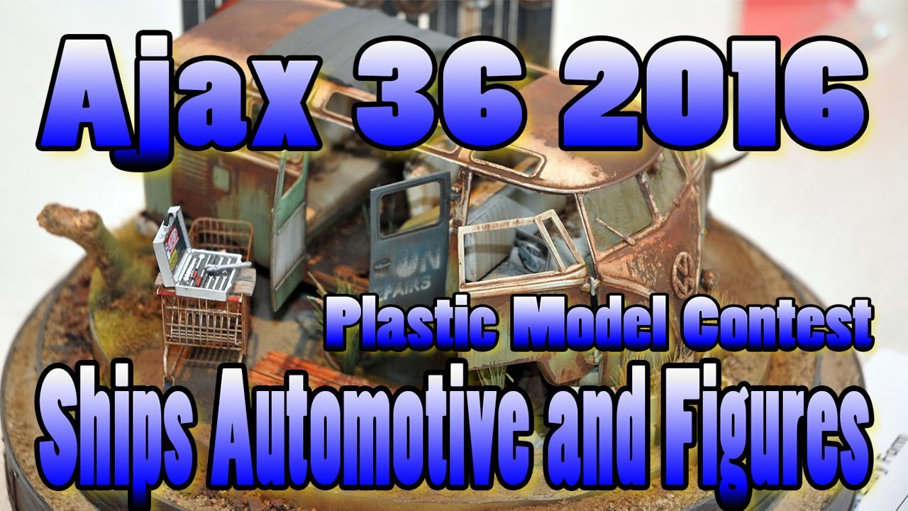 Plastic Model Contest. Ajax Scale Model Contest 36 - YouTube