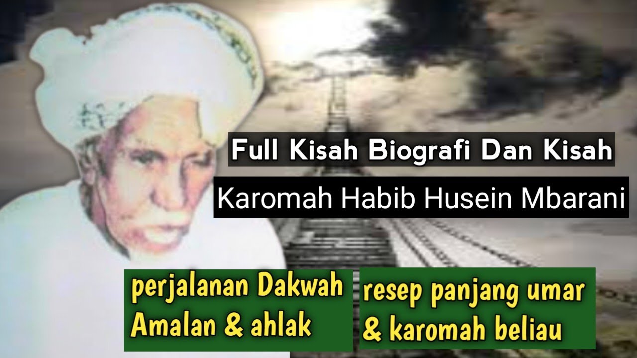 Full Kisah Karomah Dan Biografi Habib Husein Bin Hadi Al Hamid ...