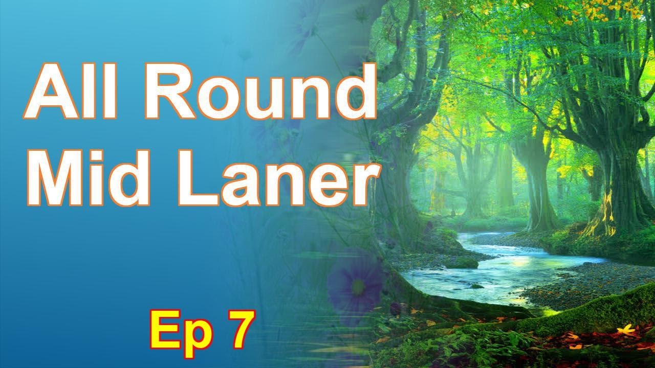 All Round Mid Laner - Episode 7: Chapters 218 to 225 - Audiobook - YouTube
