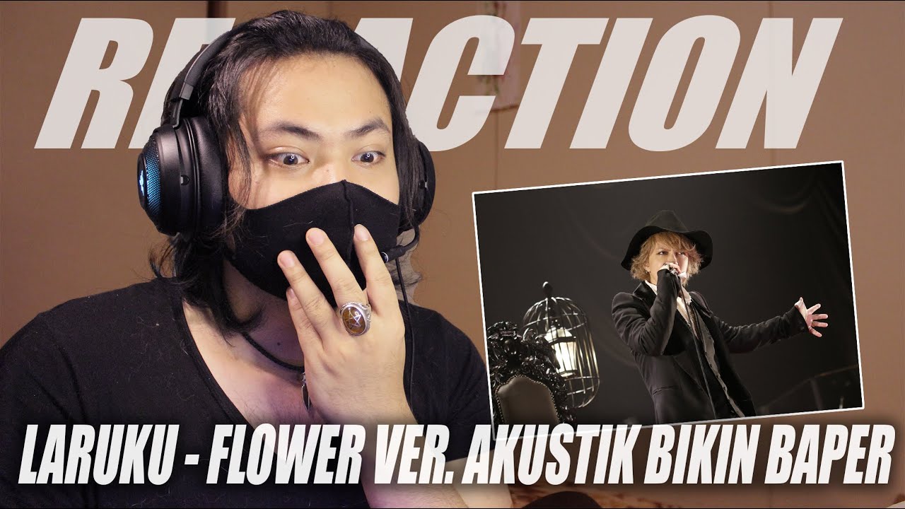 HYDE - FLOWER [L'arc~en~Ciel] VERSI AKUSTIK KEREN BANGET !! [REACTION ...