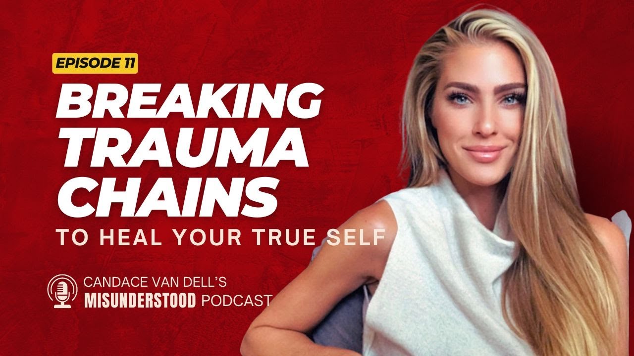 Breaking Trauma Chains to Heal Your True Self - YouTube