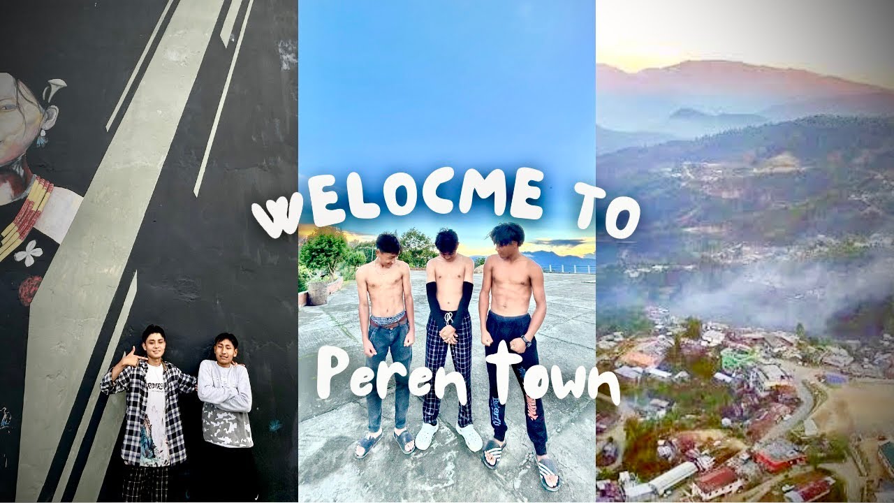 Exploring peren town !#nagaland #india# - YouTube