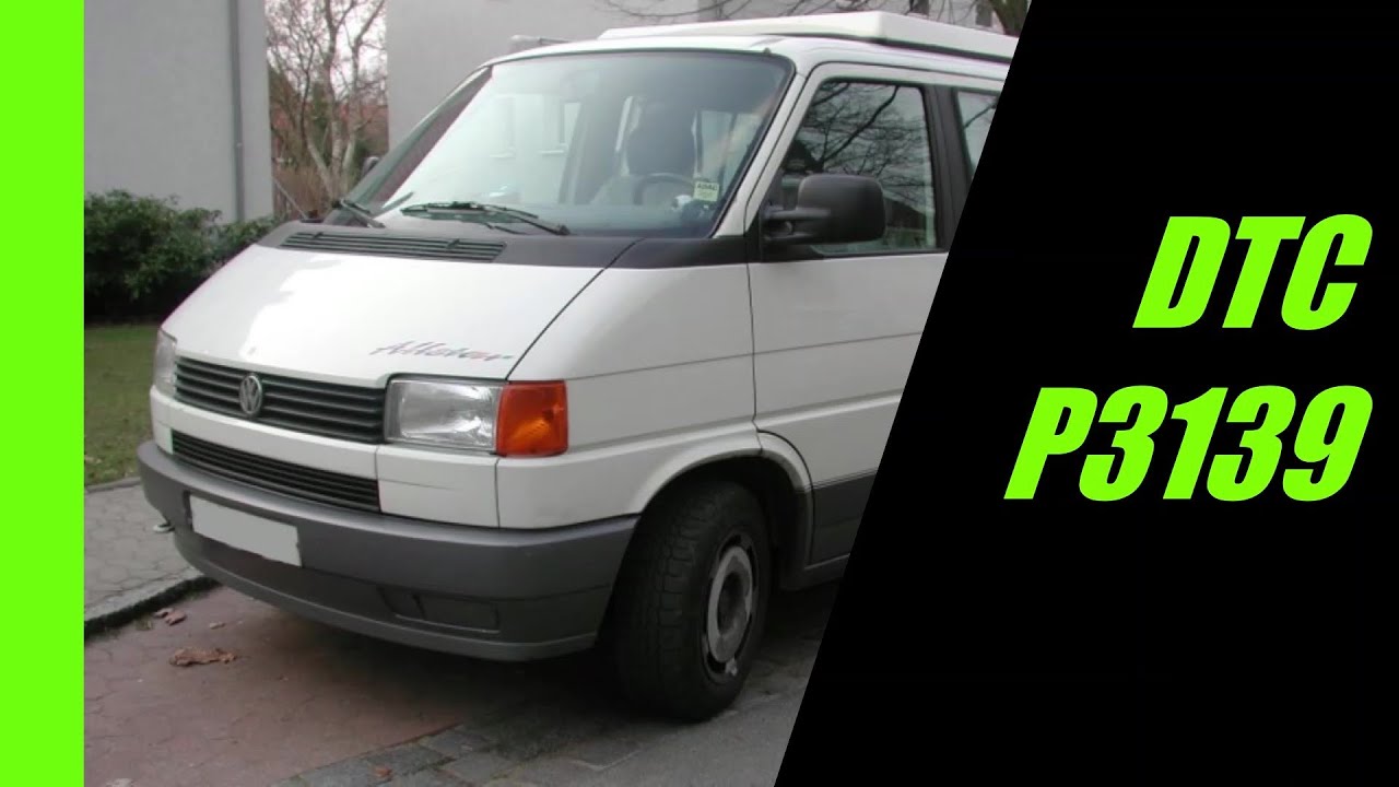 👉DTC P3139👈. VAG 12601. VW TRANSPORTER T5.Fallo de CHAPALETA. CODIGO DE ...