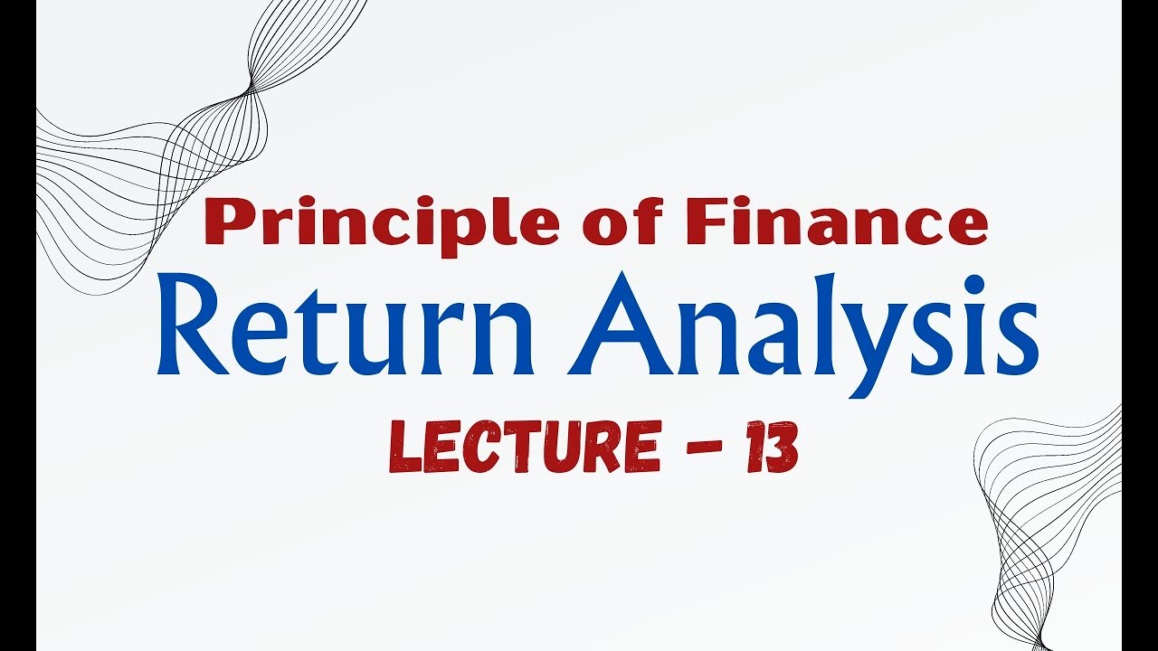 Risk and Return Analysis | Principle of finance | Lecture - 13 - YouTube