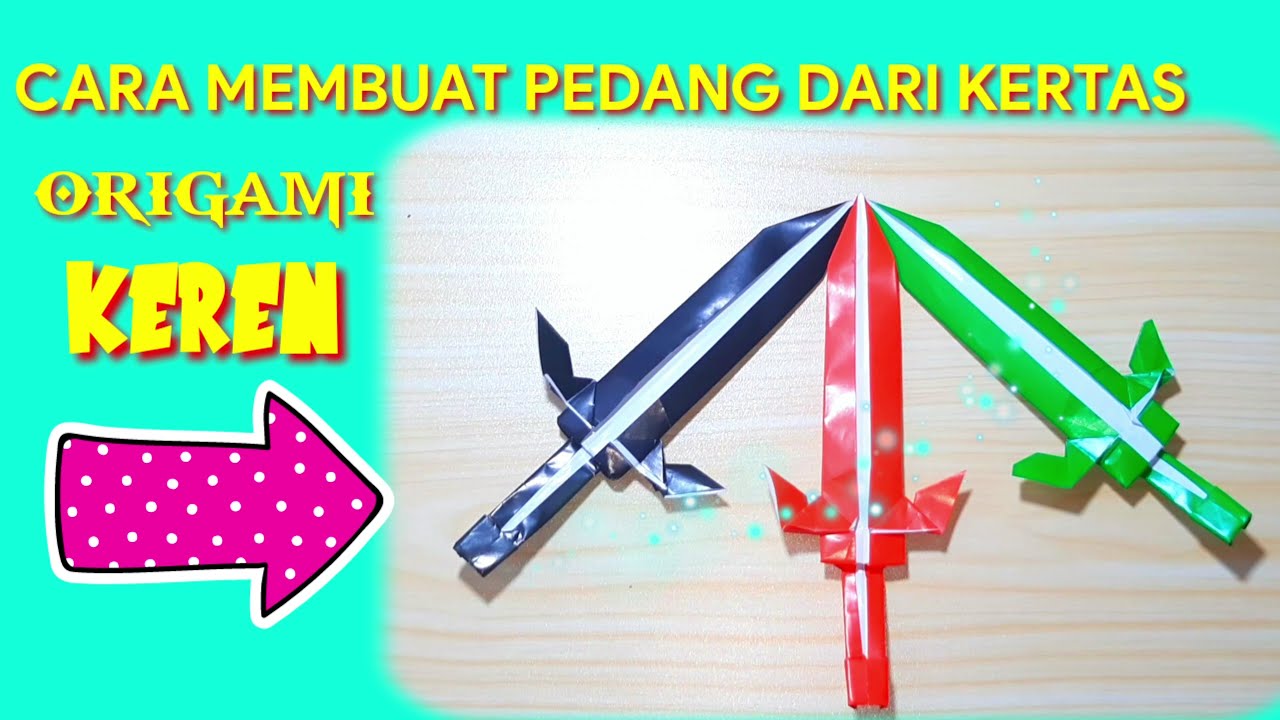 CARA MEMBUAT PEDANG DARI KERTAS ORIGAMI | HOW TO MAKE A TOY SWORD OUT ...