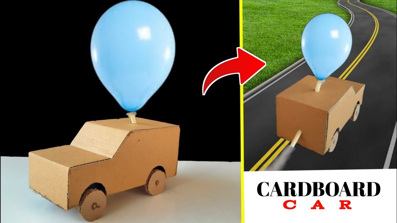How To Make Cardboard Car Craft | Balloon and Cardboard Car | Cardboard ...