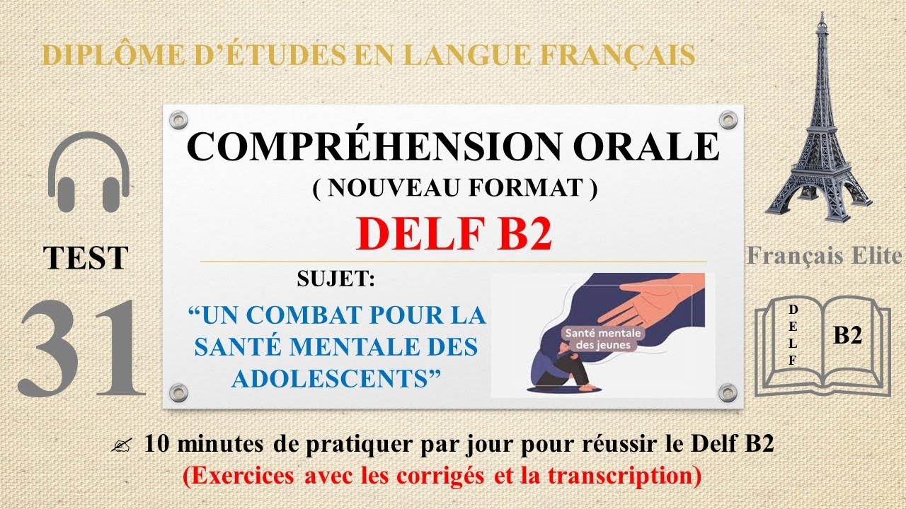 DELF B2 - COMPRÉHENSION ORALE (NOUVEAU FORMAT) - Test 31 - FRENCH ...