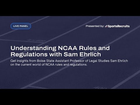 Understanding NCAA Rules and Regulations with Sam Ehrlich - YouTube