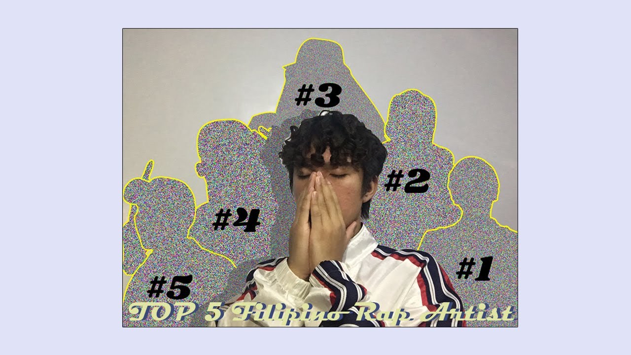 Top 5 Filipino Rap Artist - VI - YouTube