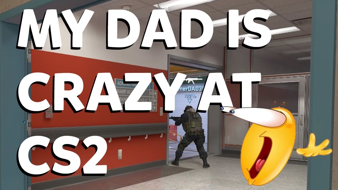 MY DAD IS CRAZY AT CS2 - YouTube