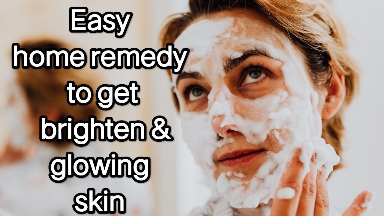 Easy home remedy to get brighten & glowing skin. Beauty tips for ...