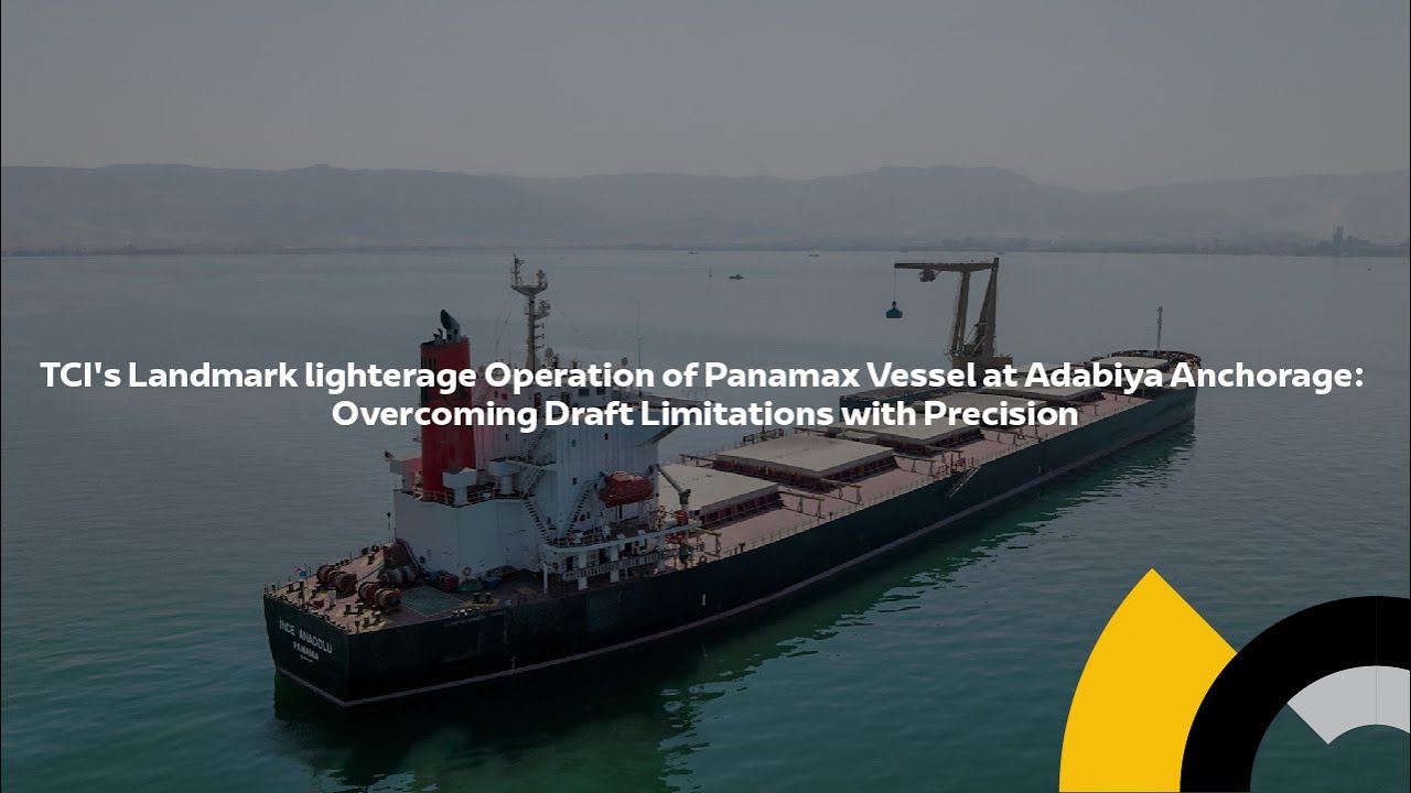 TCI's Lighterage Operations of Panamax Vessel at Adabiya Anchorage ...