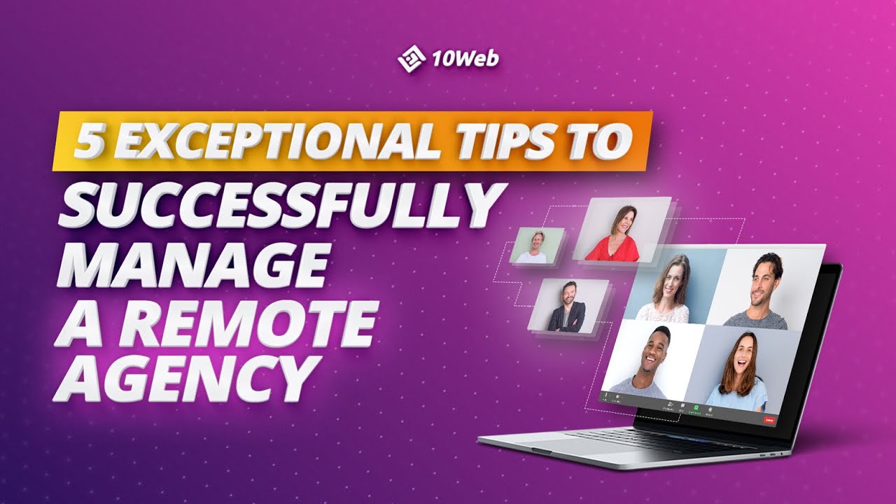 5 Tips to successfully Manage A Remote Agency ⚡️ - YouTube