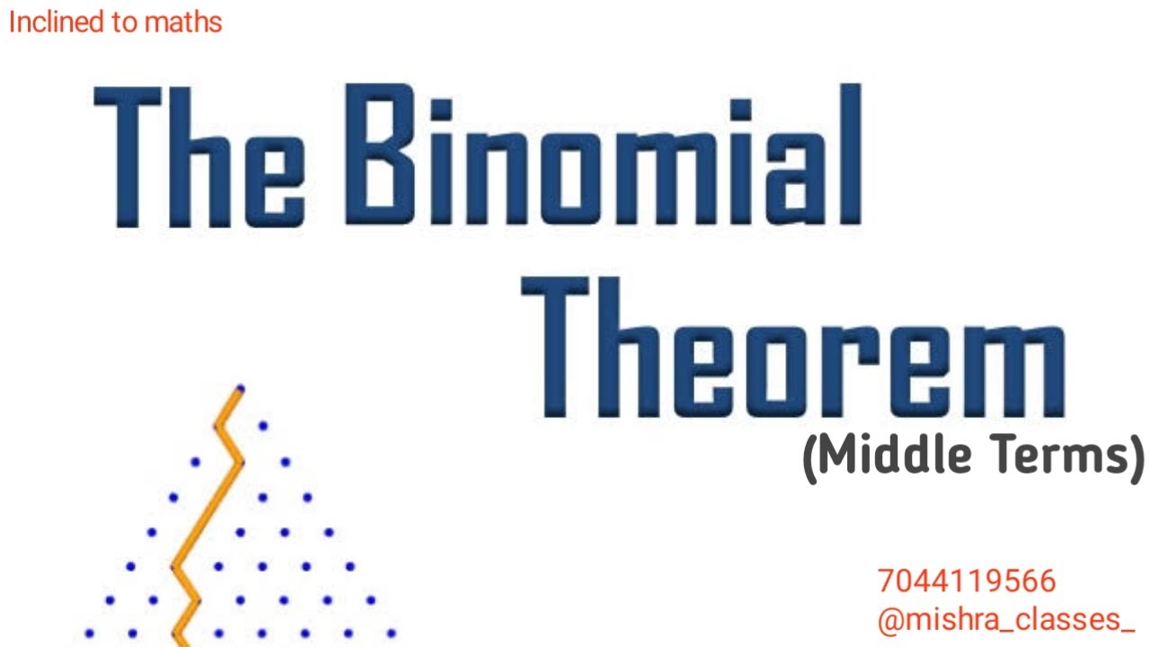 Binomial Theorem Part 3 (Formulas and Sums related to middle term ...