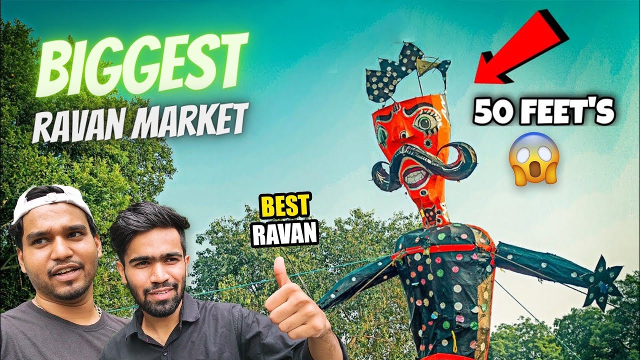 BIGGEST RAVAN MARKET | in NEW DELHI Rajouri garden | 24k ka Ravan 😱 ...