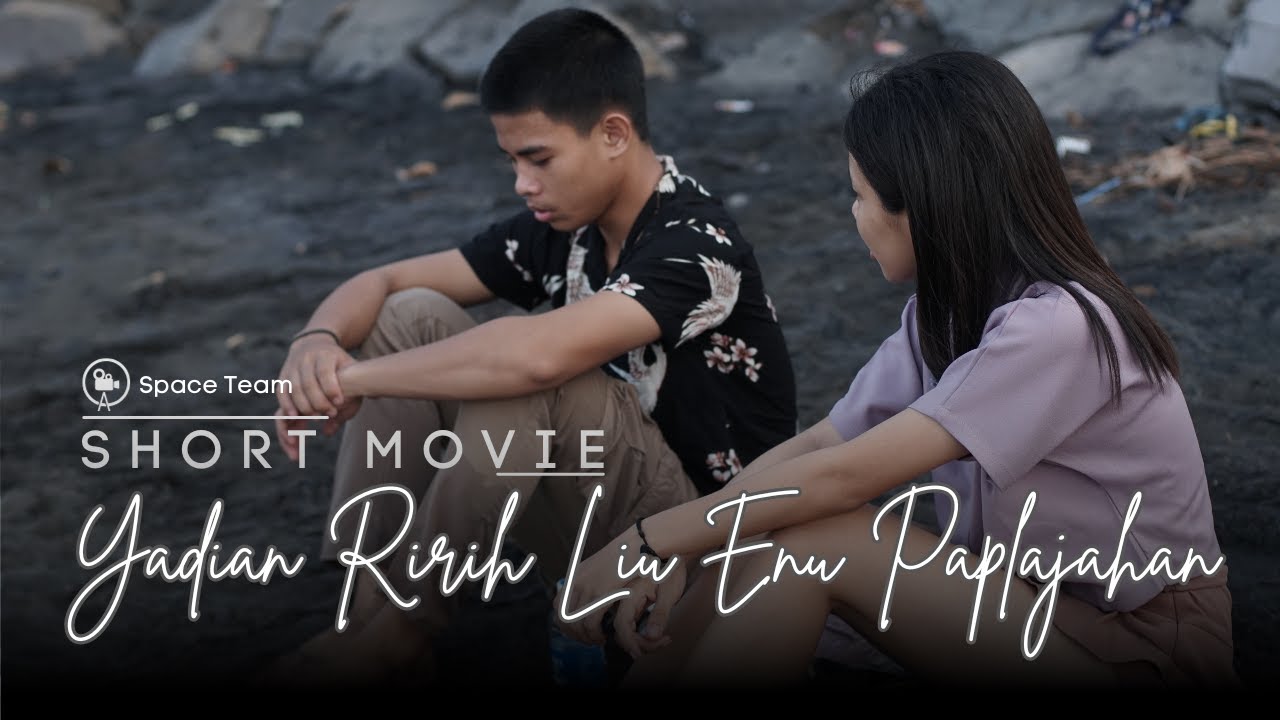 Yadian Ririh Liu Enu Paplajahan "Short Movie" - YouTube