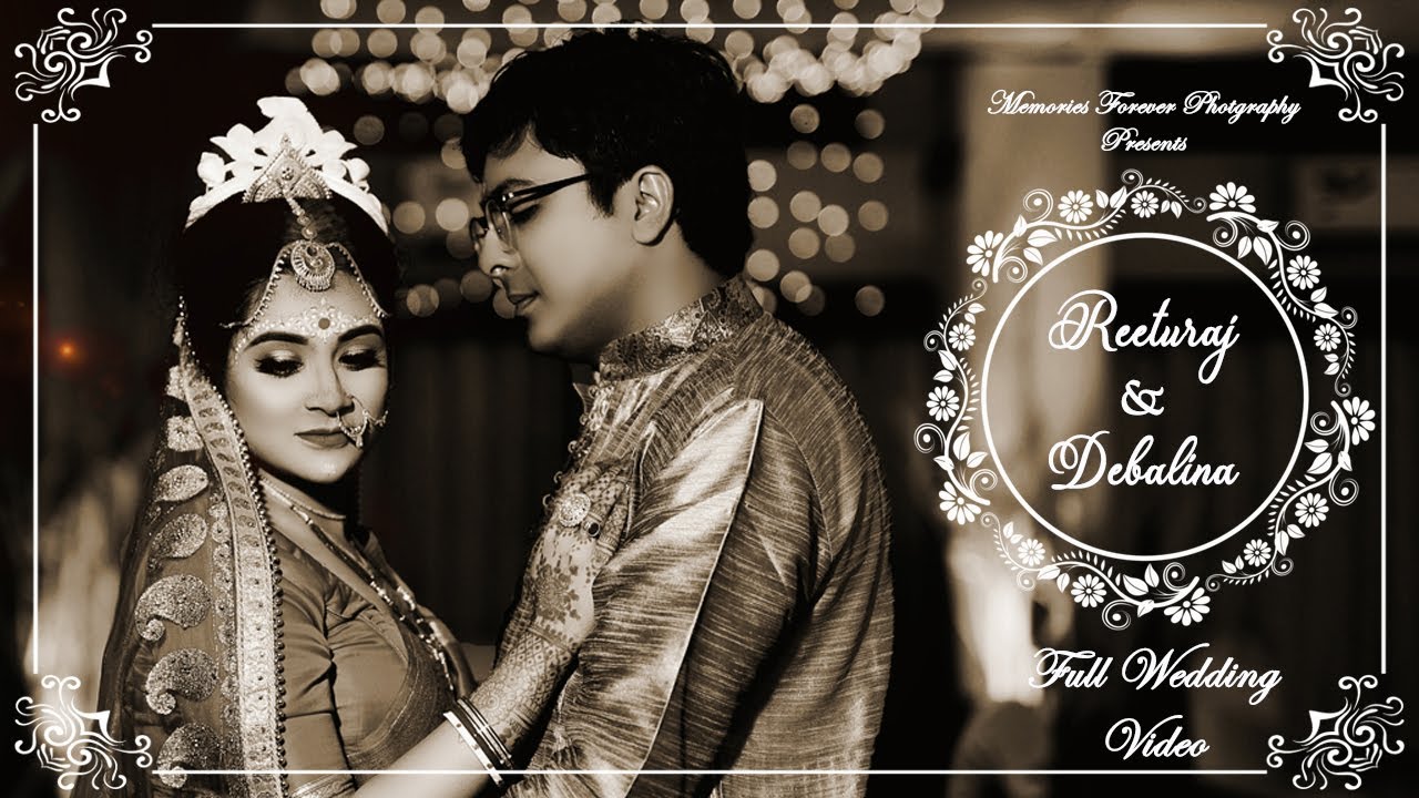 Reeturaj & Debalina's Cinematic Wedding Movie - YouTube