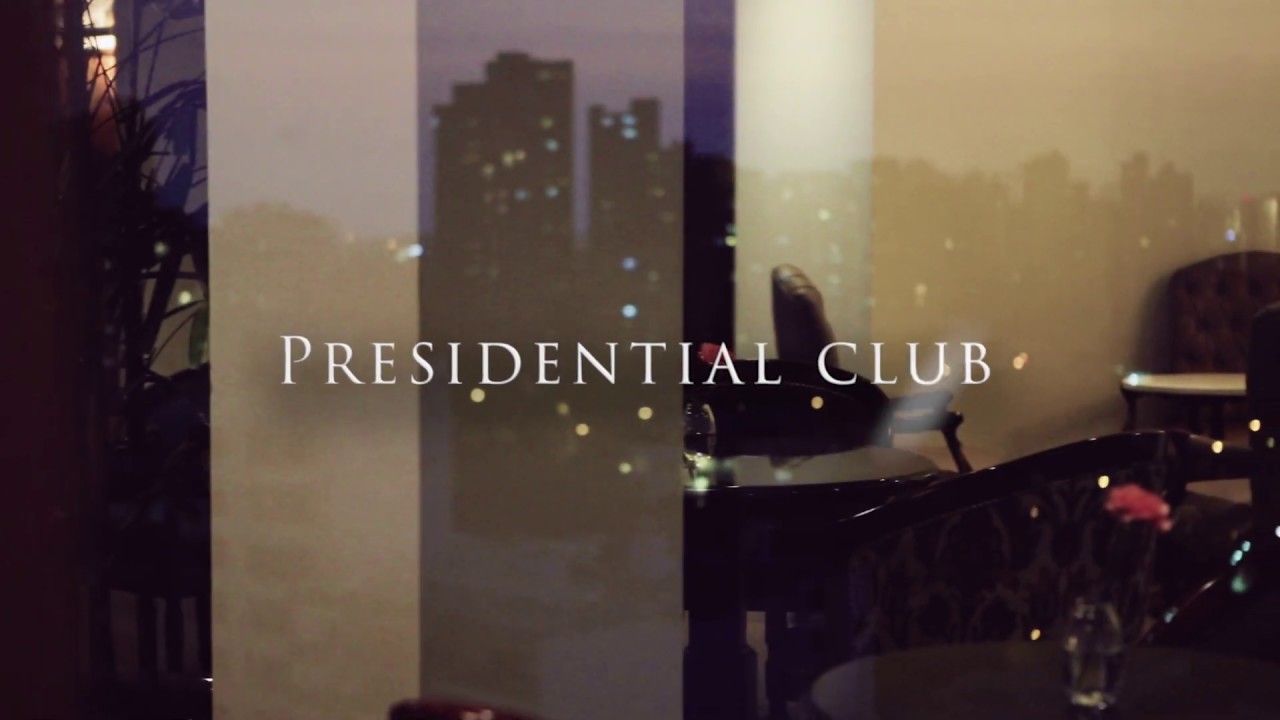 PRESIDENTIAL CLUB - YouTube