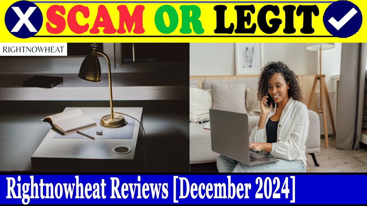 Rightnowheat Reviews (Dec 2024) - Is This A Legit Or A Scam Site? Must ...