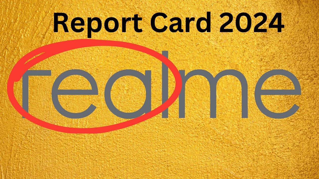 Report Card 2024: Did Realme Do Anything Good? - YouTube