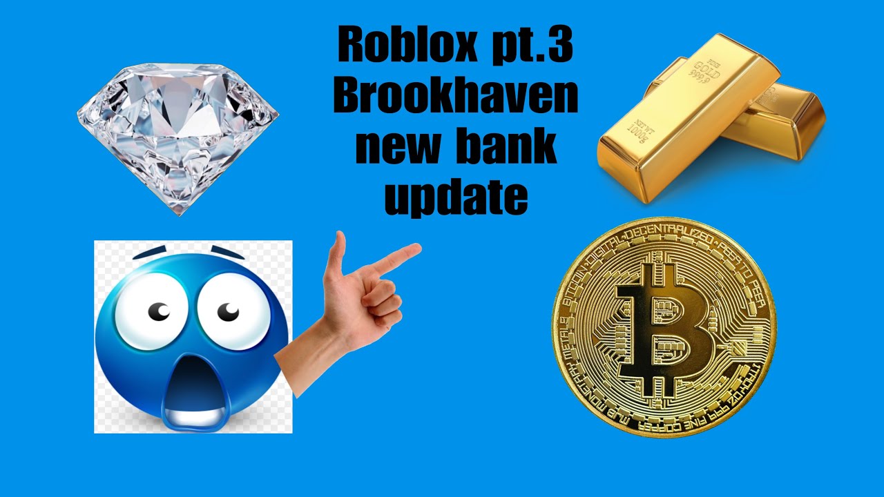 Roblox pt.3 Brookhaven new bank update - YouTube