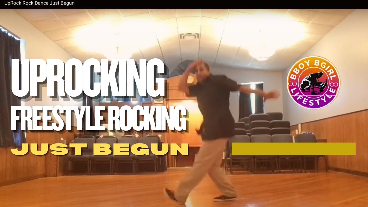 UpRock Rock Dance Just Begun - YouTube