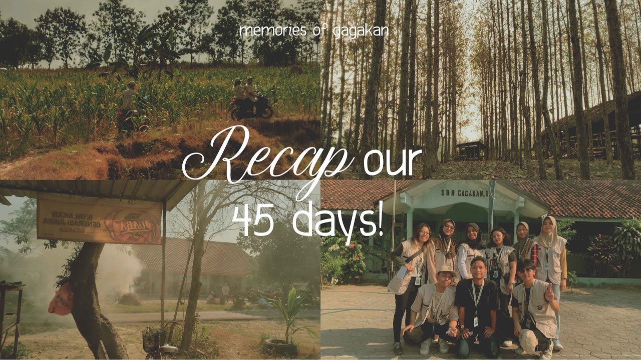 RECAP OUR 45 DAYS (Part 1) - YouTube