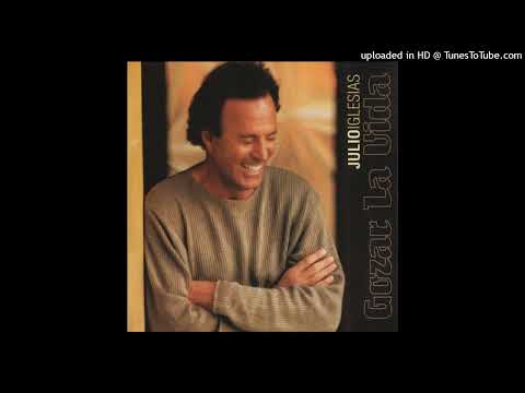 Julio Iglesias - Gozar La Vida (Album Version)