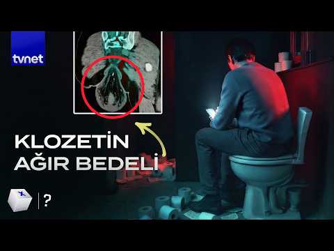 Tuvalete telefonla gitmek sizi nasıl ameliyat masasına götürüyor?