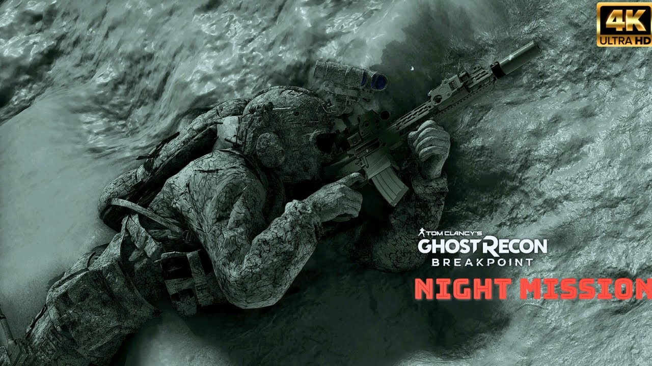 ||GHOST RECON BREAKPOINT - ||Night Mission|| BLACK OPS AGGRESSIVE STEALTH 4K UHD 60Fps - YouTube