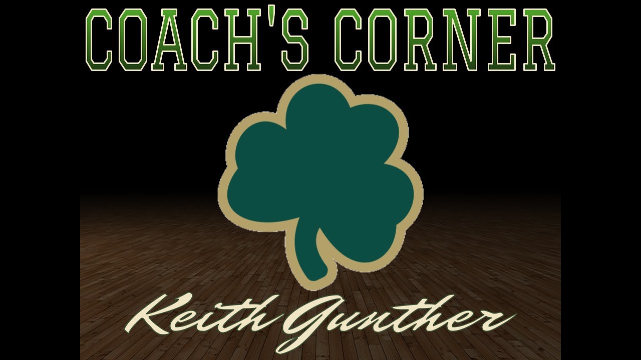 URSULINE IRISH BASKETBALL COACH’S CORNER (EP. 3) WITH KEITH GUNTHER ...