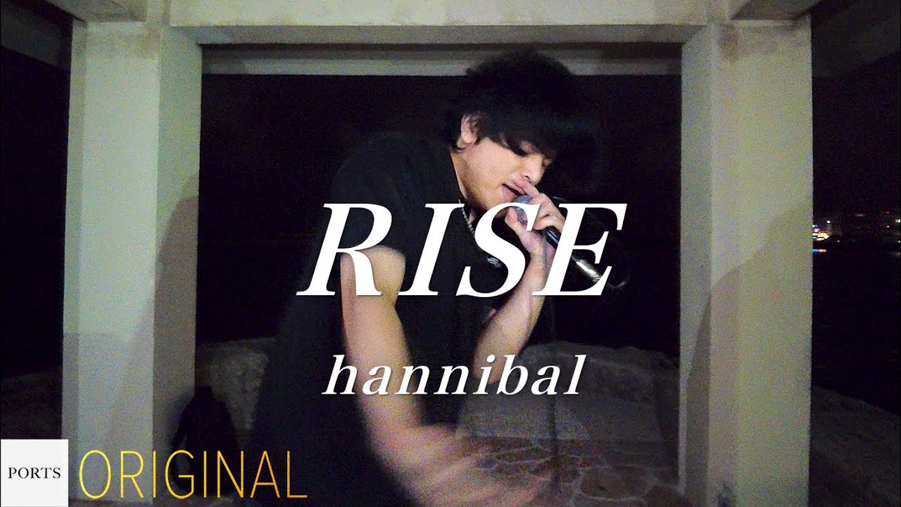 【ORIGINAL】hannibal - RISE // PORTS music // #路上ライブ #沖縄路上ライブ #沖縄サイファー ...