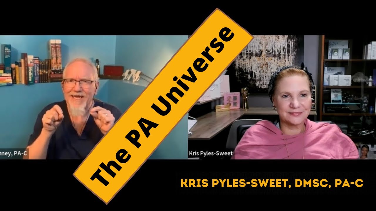 Into the PAU: Kris Pyles-Sweet, DMSc, PA-C and what happens when you ...