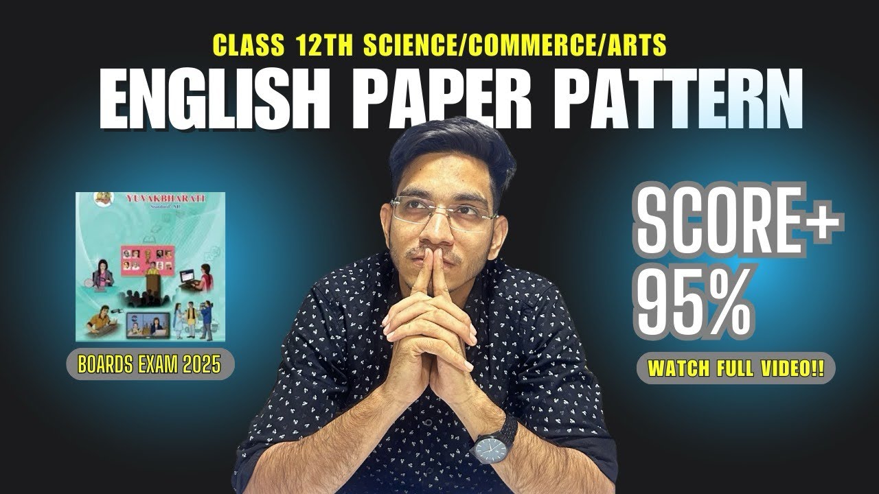 CLASS 12TH | ENGLISH PAPER PATTERN | SCORE 95+ SCIENCE | COMMERCE ...