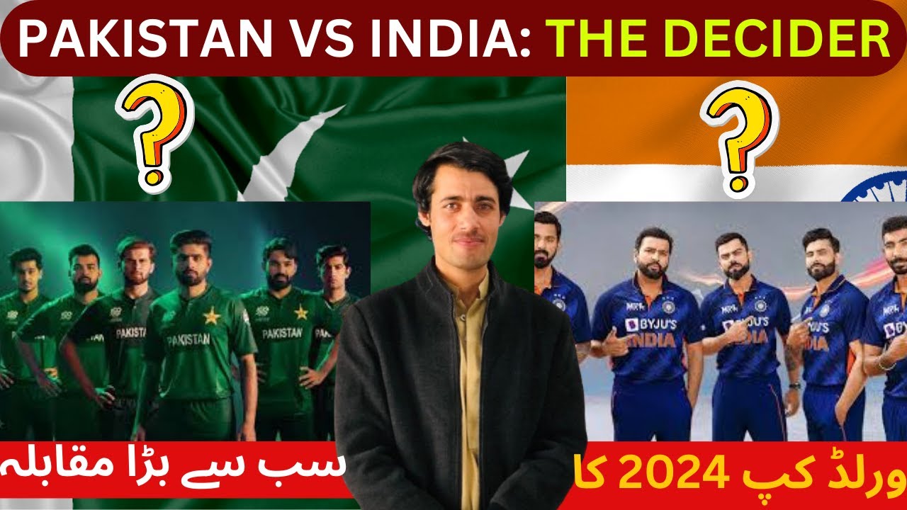 Pakistan Vs India | T20 WC 2024 | The Decider | Who Will Win Tomorrow's ...
