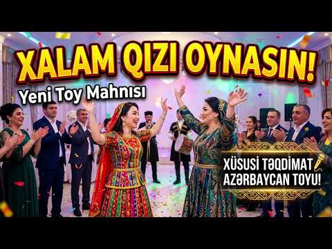 XALAMQIZI Oynasın - Yeni Trend TOY Mahnısı 2026 - Super Oynamali - OYNA XALA QİZİ