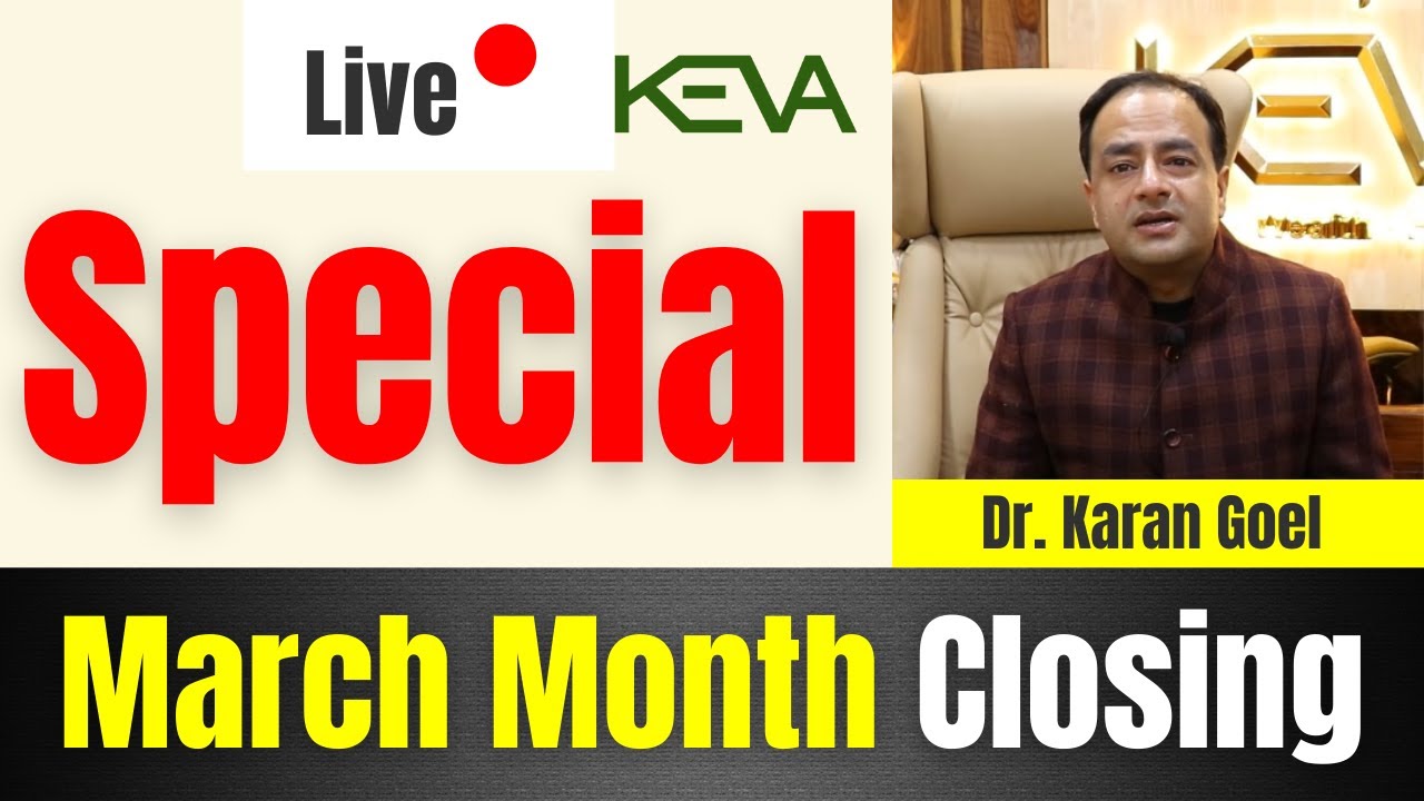 Dr Karan Goel Live | Special March Month Closing | Keva Kaipo ...