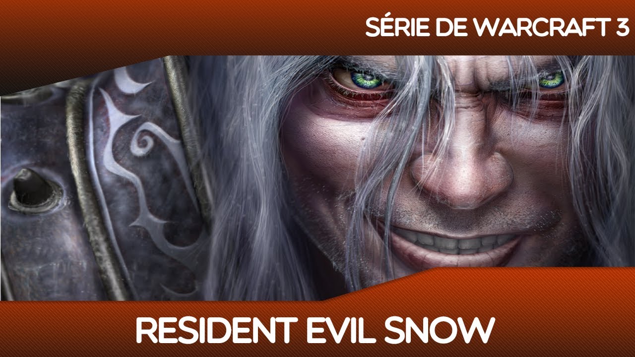Série de Warcraft - Resident Evil Snow v3.2 - YouTube