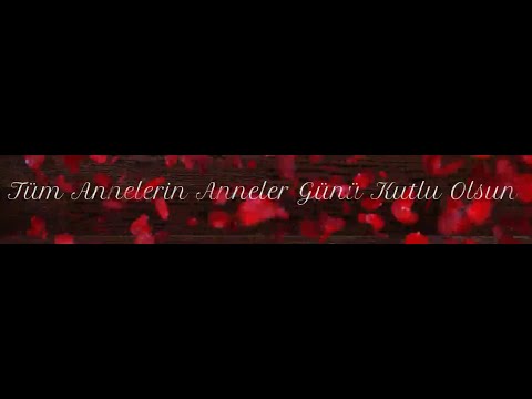 Anneler Günü Özel Video :)