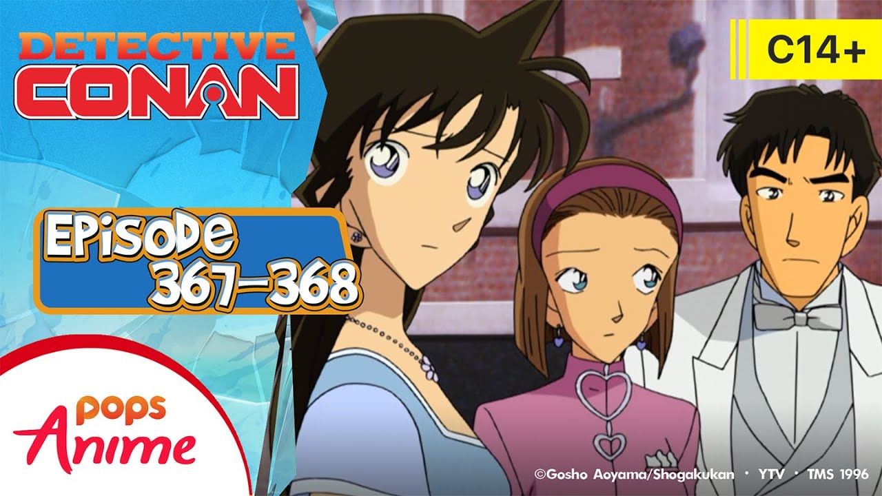 SPESIAL EPISODE DETECTIVE CONAN Eps 367 - 368: MEMPELAI HUIS TEN BOSCH ...